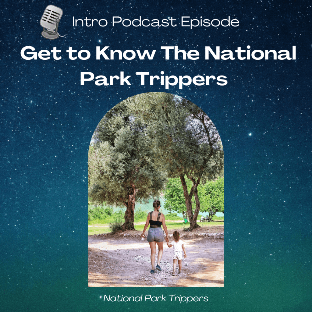National Park Trippers Podcast - National Park Trippers